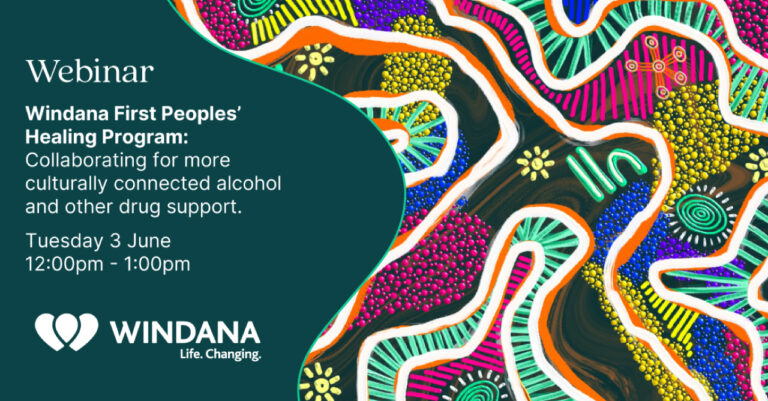 Windana First Peoples’ Healing Program webinar: Collaborating for more ...